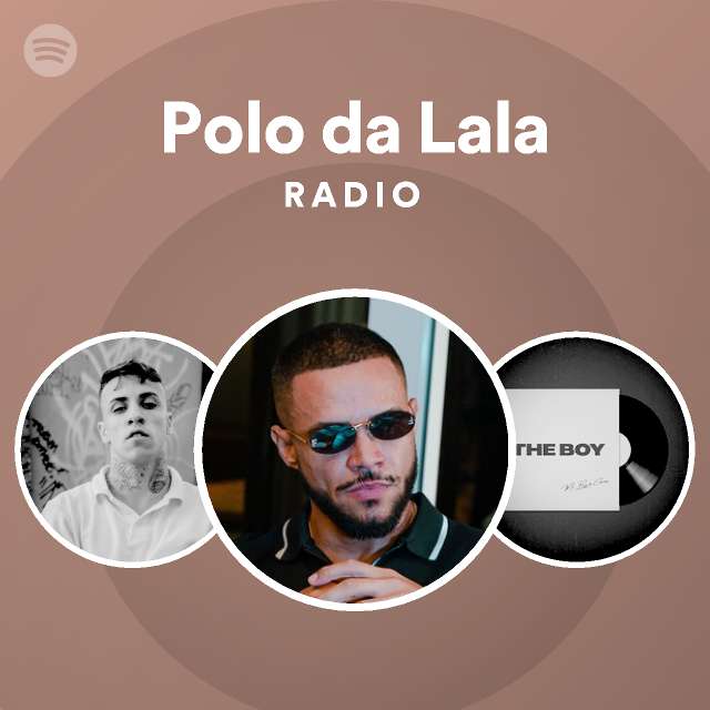Polo da Lala Radio - playlist by Spotify | Spotify