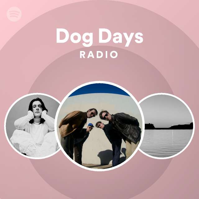 Dog Days Radio | Spotify Playlist