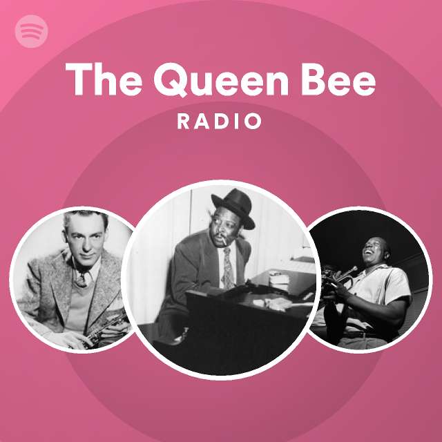 The Queen Bee Radio - playlist by Spotify | Spotify