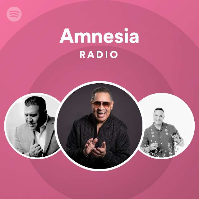 Amnesia Radio - playlist by Spotify | Spotify