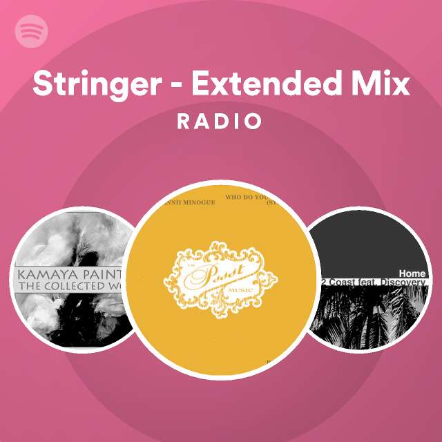 Stringer - Extended Mix Radio - playlist by Spotify | Spotify
