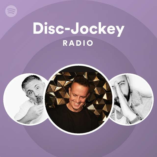 Disc-Jockey Radio - playlist by Spotify | Spotify