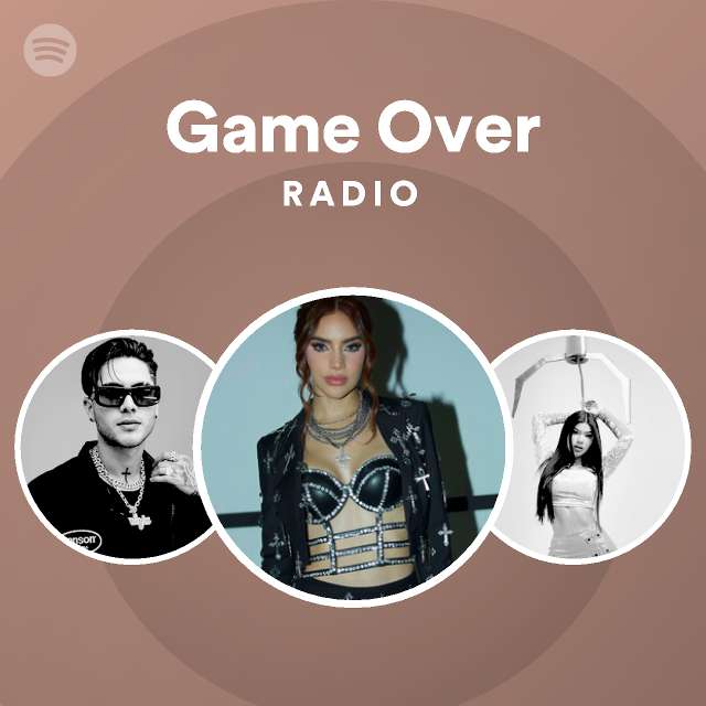 Game Over Radio - playlist by Spotify | Spotify