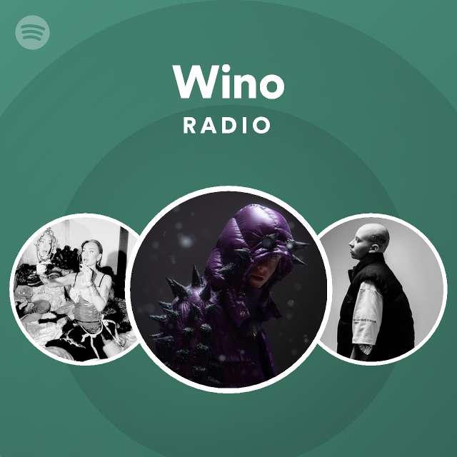 Wino Radio - playlist by Spotify | Spotify