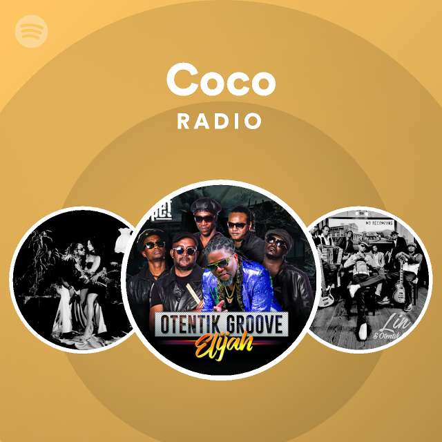 Coco Radio - playlist by Spotify | Spotify