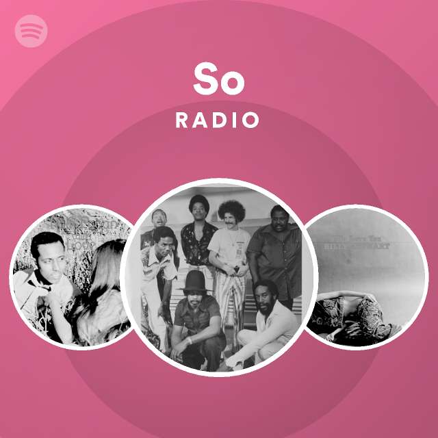 So Radio | Spotify Playlist