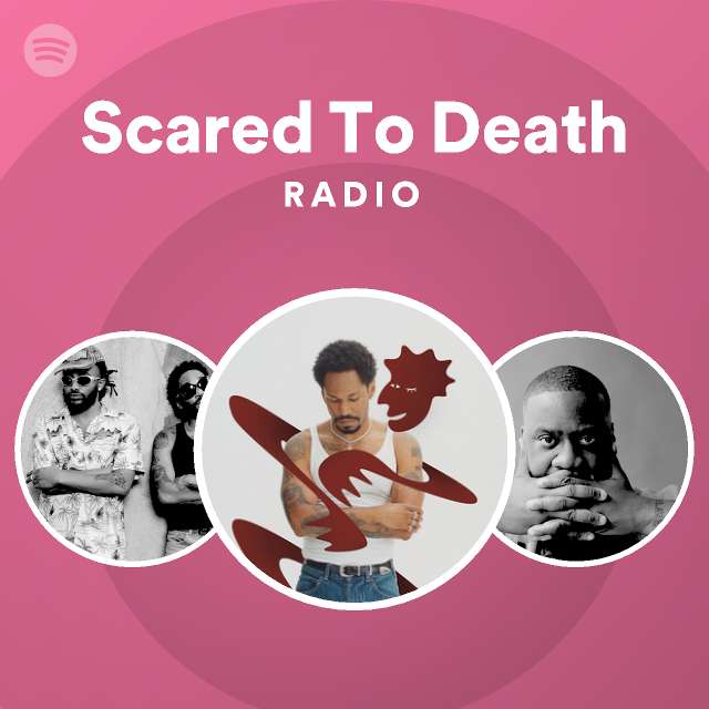 Scared To Death Radio - playlist by Spotify | Spotify