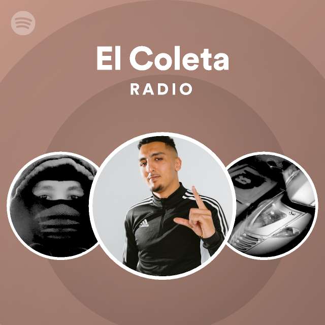 El Coleta Radio - playlist by Spotify | Spotify