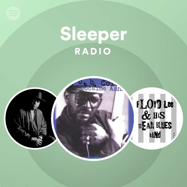 Sleeper Radio - playlist by Spotify | Spotify