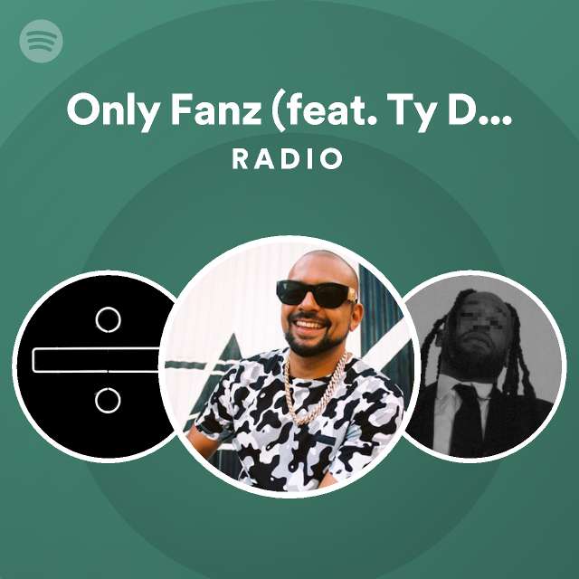 Only Fanz (feat. Ty Dolla $ign) Radio - playlist by Spotify | Spotify