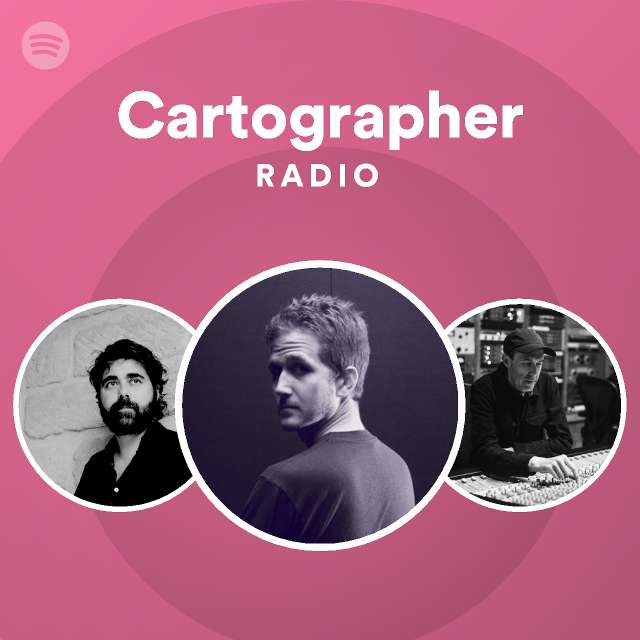 Cartographer Radio - playlist by Spotify | Spotify
