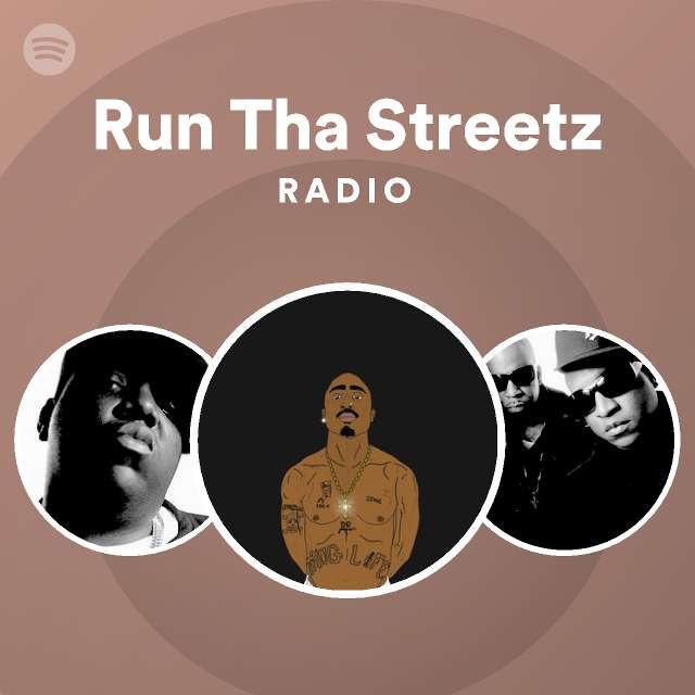 Run Tha Streetz Radio - playlist by Spotify | Spotify