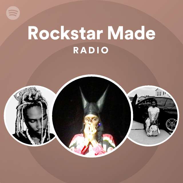 Rockstar Made Radio Playlist By Spotify Spotify