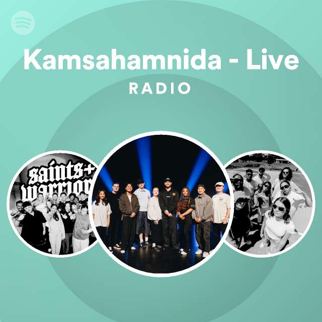 Kamsahamnida - Live Radio - playlist by Spotify | Spotify