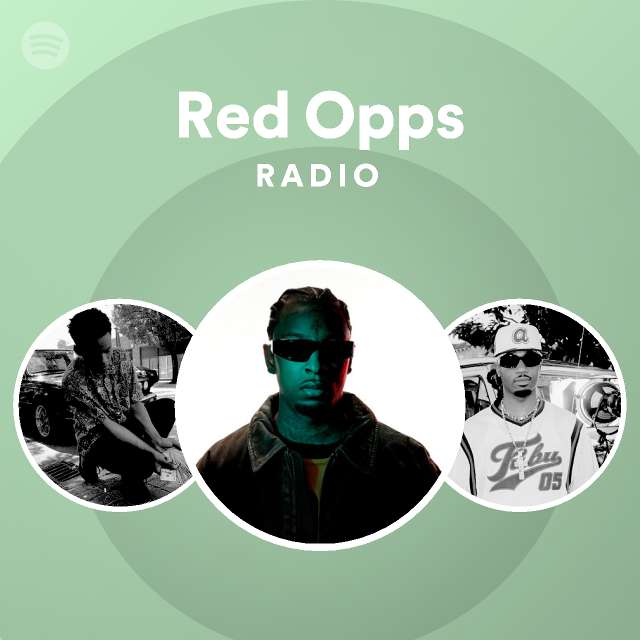 Red Opps Radio - playlist by Spotify | Spotify