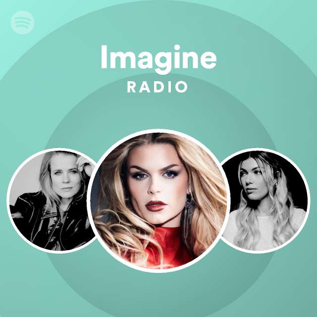 Imagine Radio - playlist by Spotify | Spotify