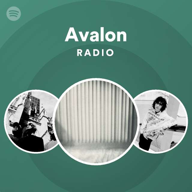 Avalon Radio - playlist by Spotify | Spotify