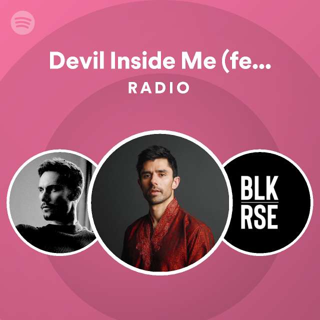 Devil Inside Me (feat. KARRA) - KAAZE Remode Radio - playlist by Spotify | Spotify