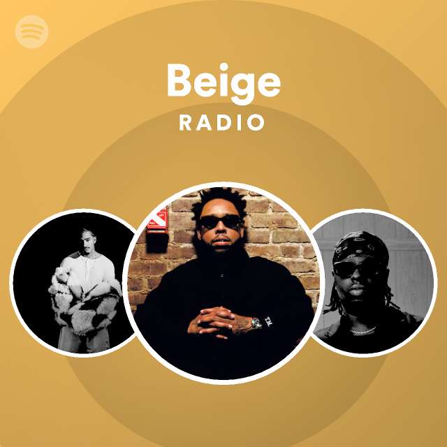 Beige Radio - playlist by Spotify | Spotify