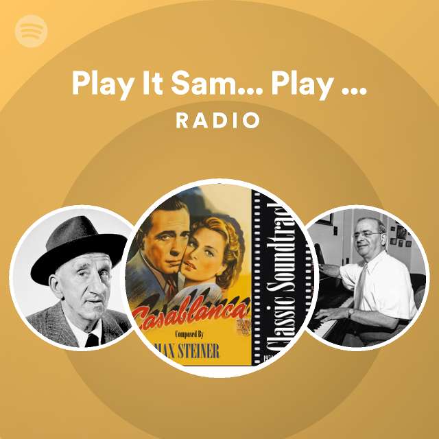 Play It Sam... Play 'As Time Goes By' (Avalon/As Time Goes By) Radio - playlist by Spotify | Spotify