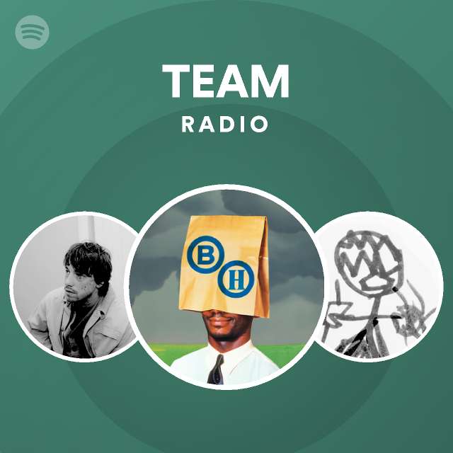 TEAM Radio - playlist by Spotify | Spotify