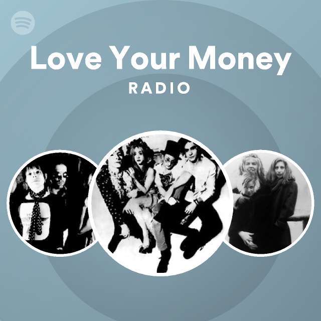 Love Your Money Radio - playlist by Spotify | Spotify