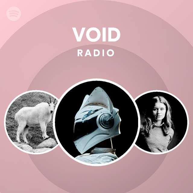 VOID Radio - playlist by Spotify | Spotify