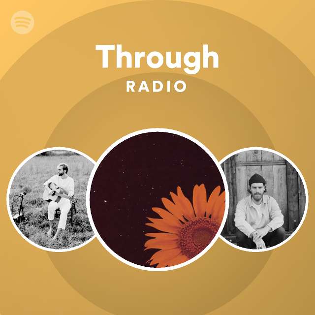 Through Radio - playlist by Spotify | Spotify