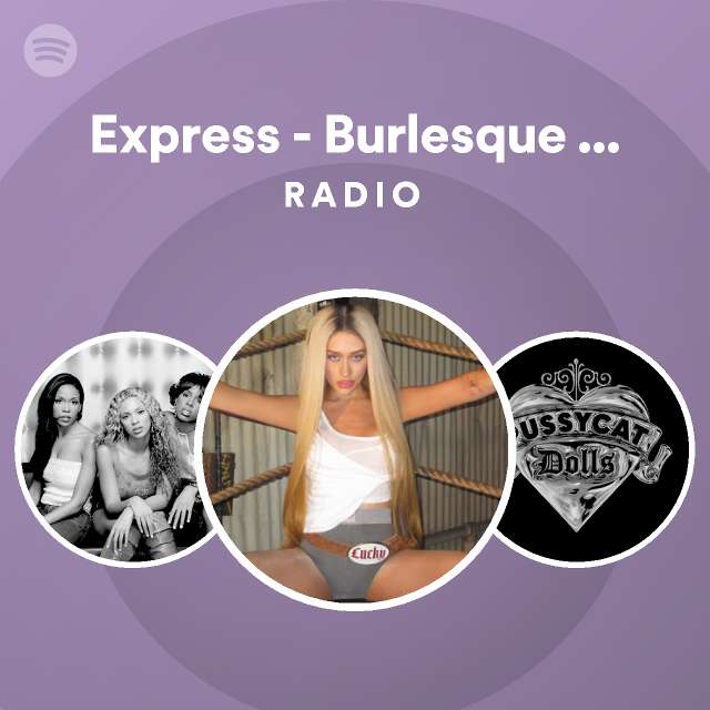 Express - Burlesque Original Motion Picture Soundtrack Radio - playlist ...