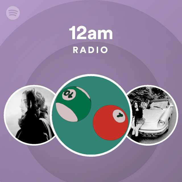 12am Radio | Spotify Playlist