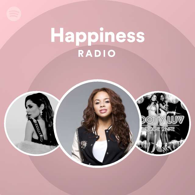 Happiness Radio - playlist by Spotify | Spotify