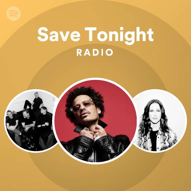 Save Tonight Radio - playlist by Spotify | Spotify