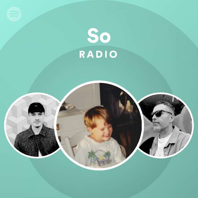 So Radio - playlist by Spotify | Spotify