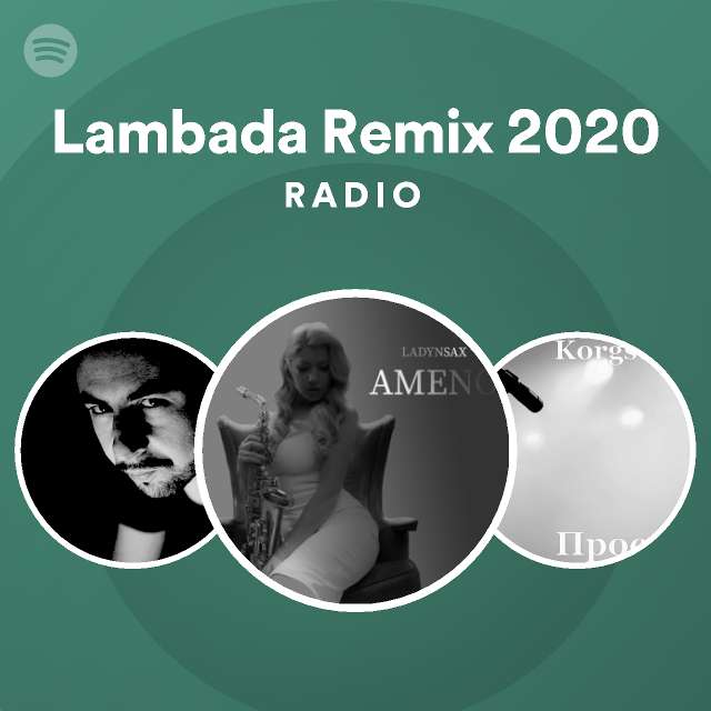 Lambada Remix 2020 Radio - playlist by Spotify | Spotify