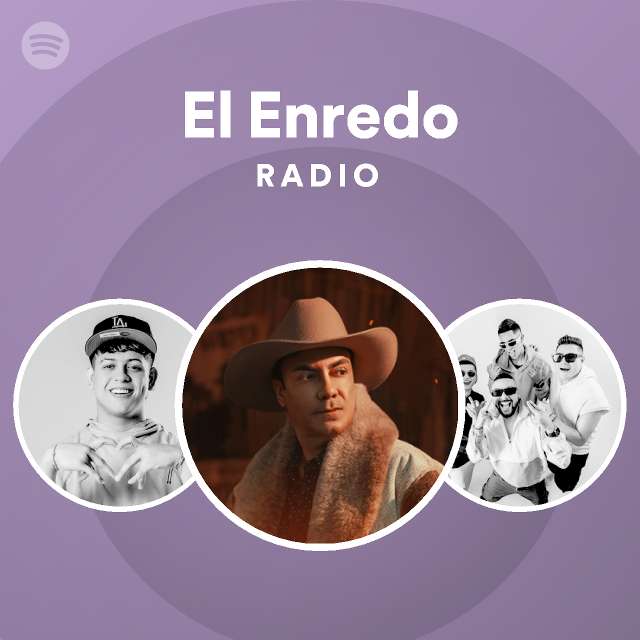 El Enredo Radio - playlist by Spotify | Spotify