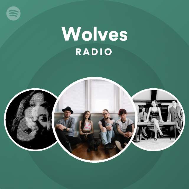 Wolves Radio - playlist by Spotify | Spotify
