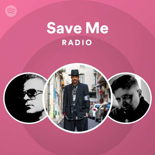 Save Me Radio | Spotify Playlist