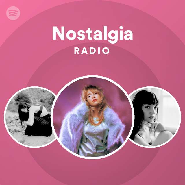 Nostalgia Radio - playlist by Spotify | Spotify