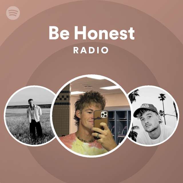 Be Honest Radio - playlist by Spotify | Spotify