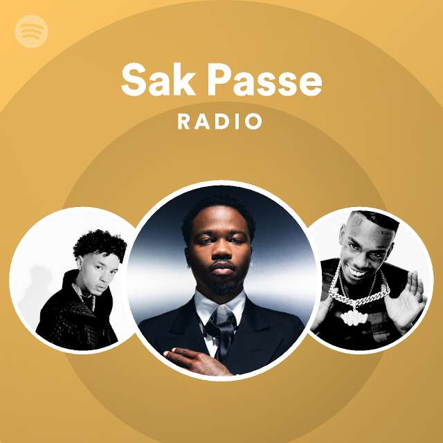 Sak Passe Radio - playlist by Spotify | Spotify