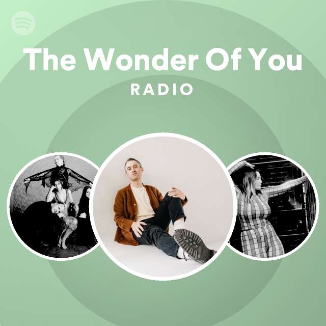The Wonder Of You Radio - playlist by Spotify | Spotify