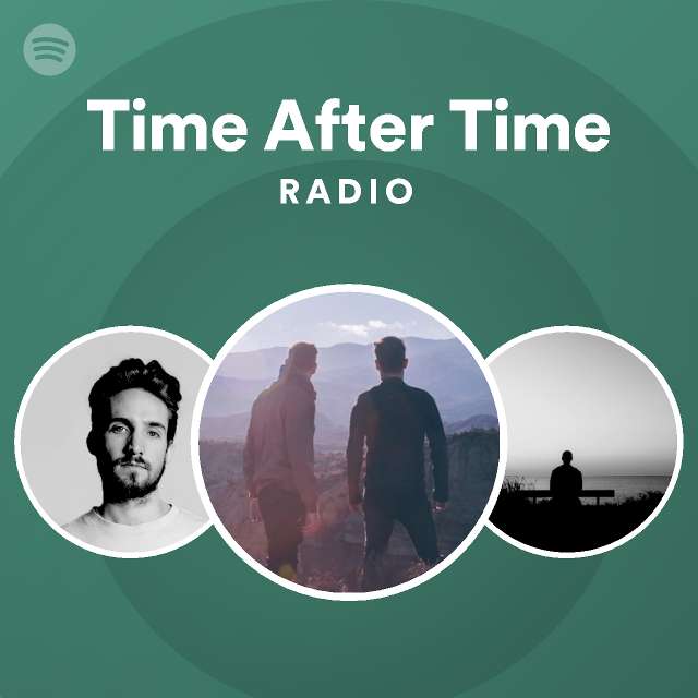 Time After Time Radio - playlist by Spotify | Spotify