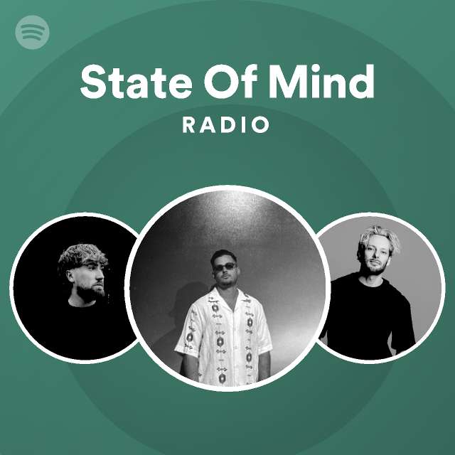 State Of Mind Radio | Spotify Playlist