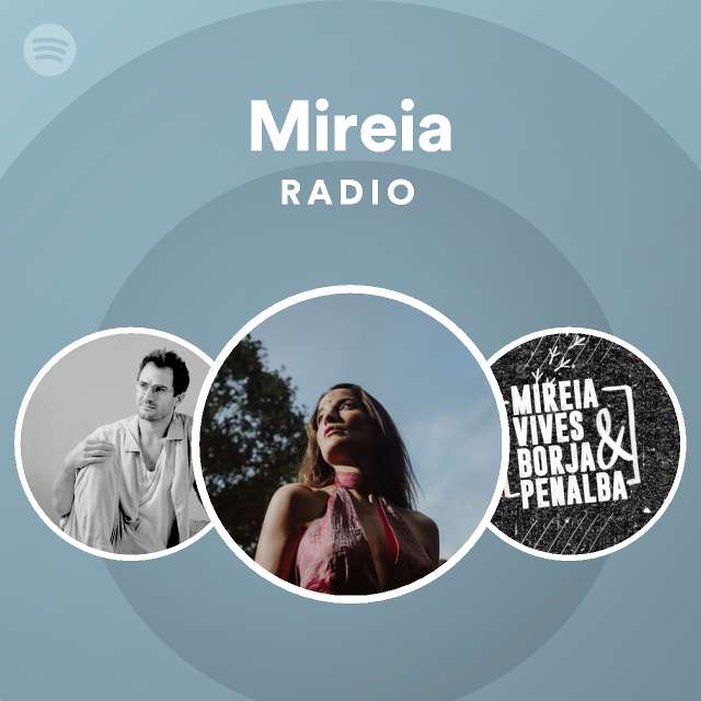 Mireia Radio - playlist by Spotify | Spotify