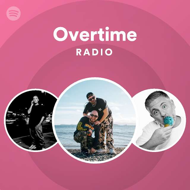 Overtime Radio - playlist by Spotify | Spotify