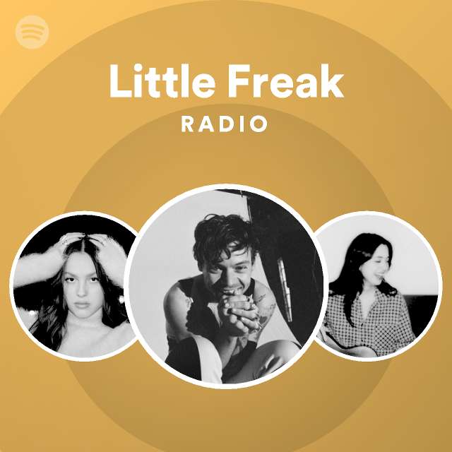 Little Freak Radio - playlist by Spotify | Spotify