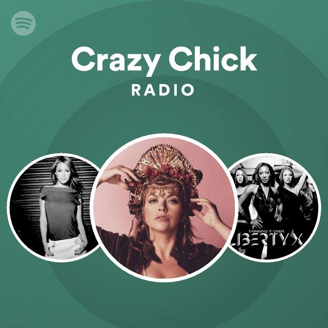Crazy Chick Radio - playlist by Spotify | Spotify