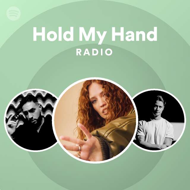 Hold My Hand Radio - playlist by Spotify | Spotify