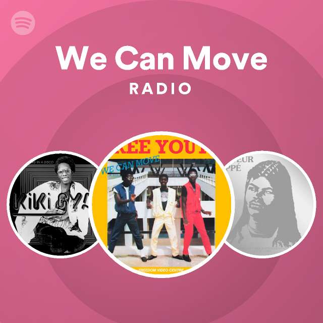 We Can Move Radio - playlist by Spotify | Spotify