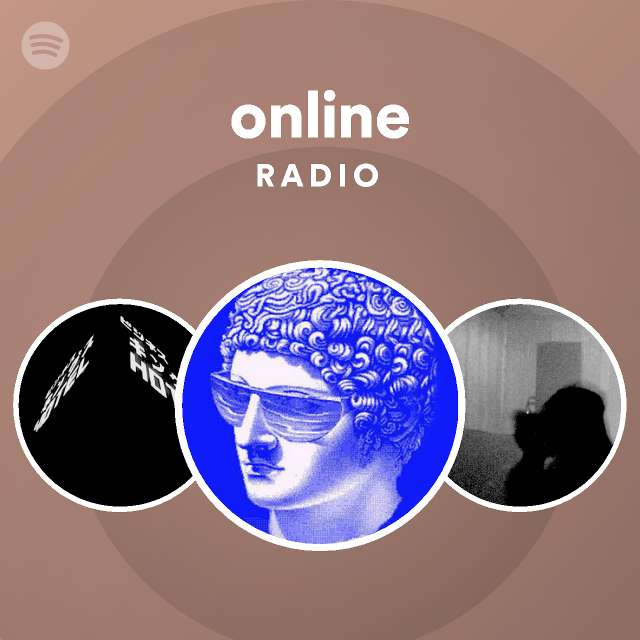 online Radio - playlist by Spotify | Spotify